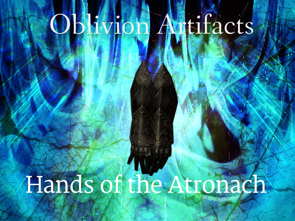 Steam Workshop :: Oblivion Artifacts - Hands of the Atronach