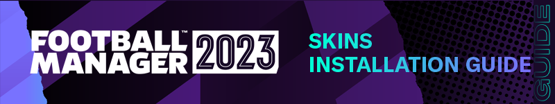 Steam Community :: Guide :: FM23 Skins Installation Guide