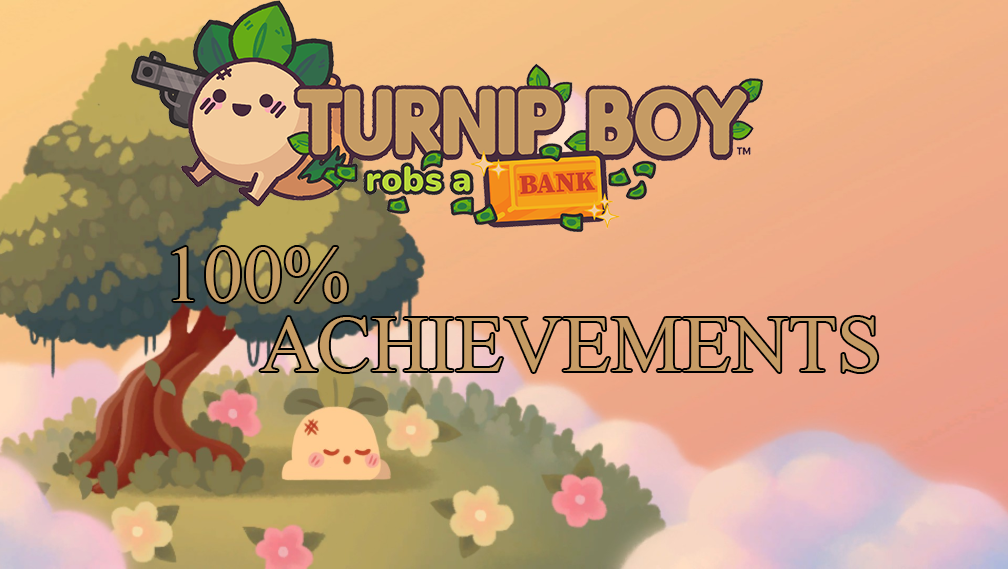 Steam Community :: Guide :: TURNIP BOY - 100% ACHIEVEMENTS