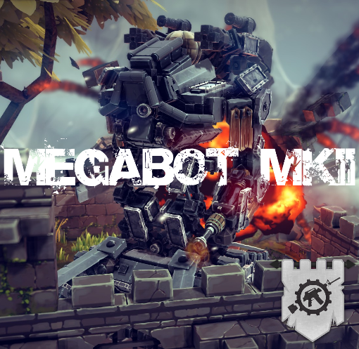 Steam Workshop :: MegaBot mk2 [TheBeardedBeast]