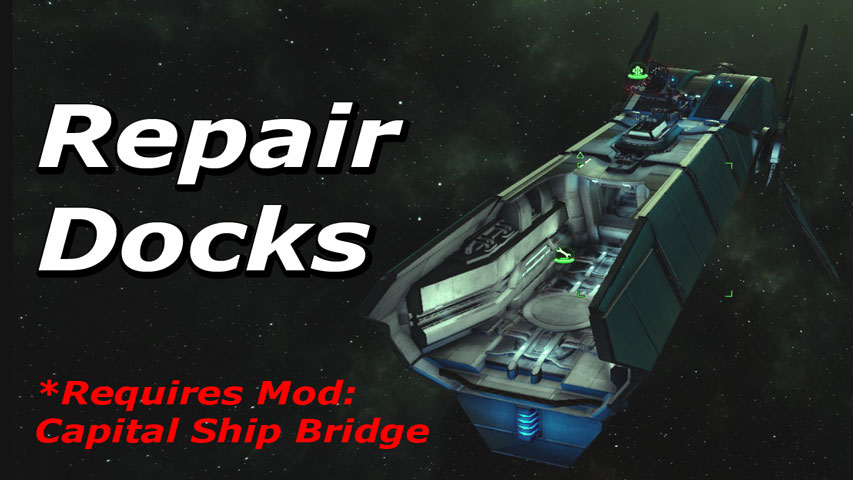Steam Workshop :: Repair Docks For Capital Ship Bridge Mod