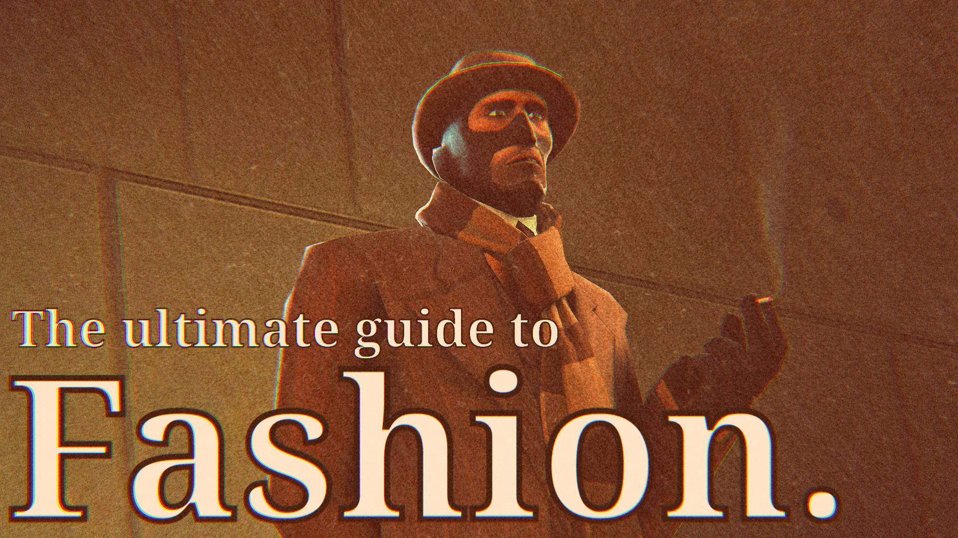 Steam Community :: Guide :: The ULTIMATE Guide to TF2 Fashion