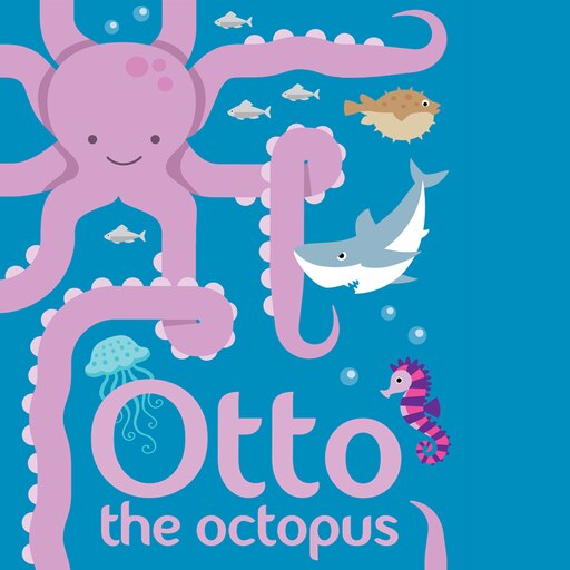 Otto The Octopus Story | The Octopus: A Story of California – JDZMIQ